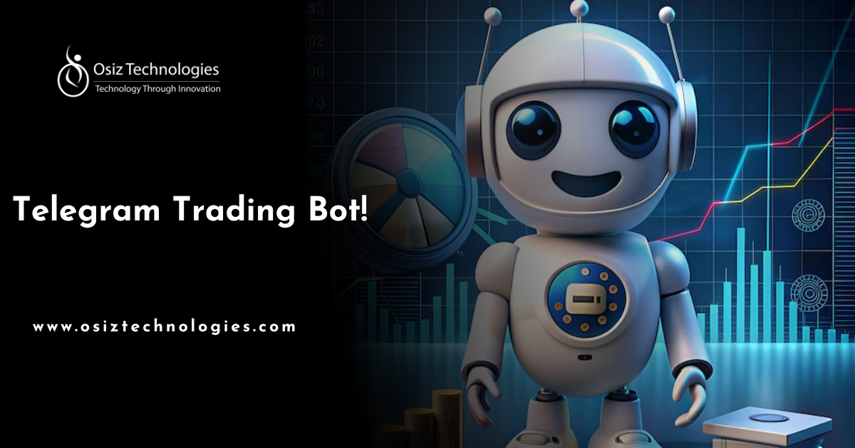 Telegram Trading Bot Development - Osiz